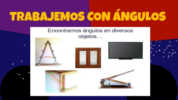 TRABAJEMOS CON ÁNGULOS