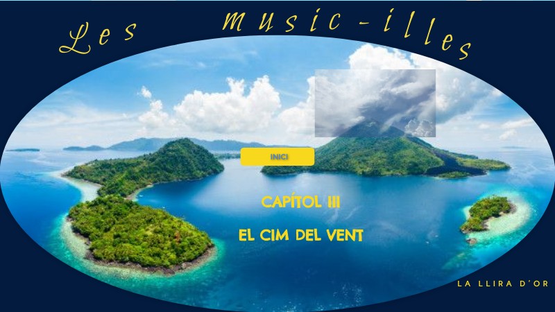 Les music-illes 3: Cim del Vent | Genially