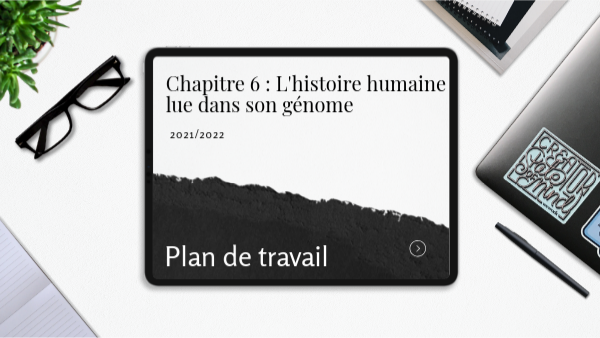 De l'ADN fossile à l'histoire évolutive de l'Homme moderne | Genially