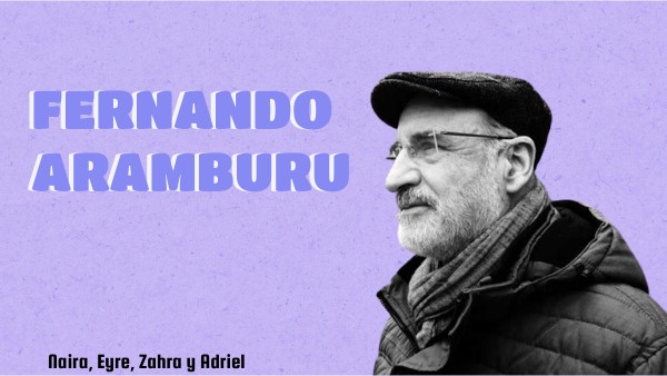 Feranando aramburu | Genially