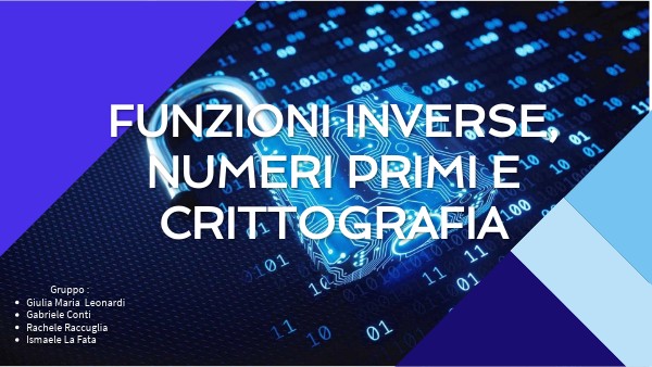 Funzioni inverse, numeri primi e crittografia | Genially