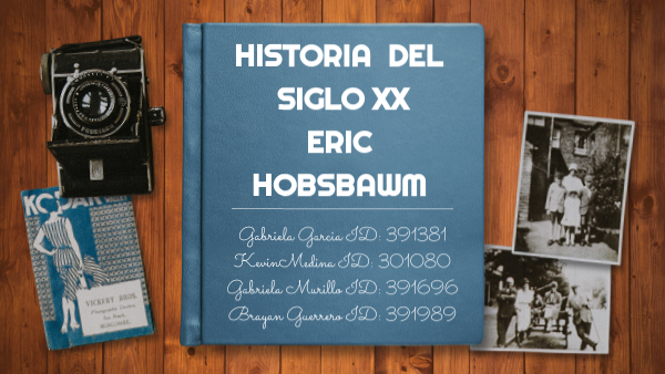 HISTORIA DEL SIGLO XX Eric Hobsbawm | Genially