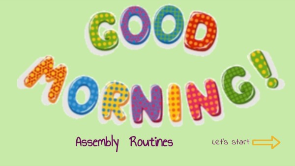 5 years ASSEMBLY ROUTINES | Genially