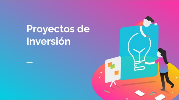 Proyectos de Inversión | Genially