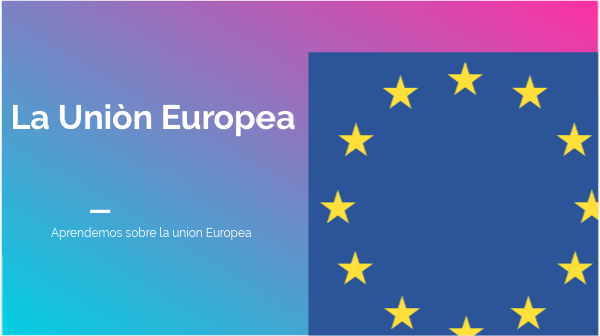 union EUROPEA | Genially