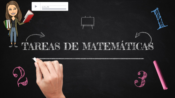 TAREAS DE MATEMÁTICAS | Genially