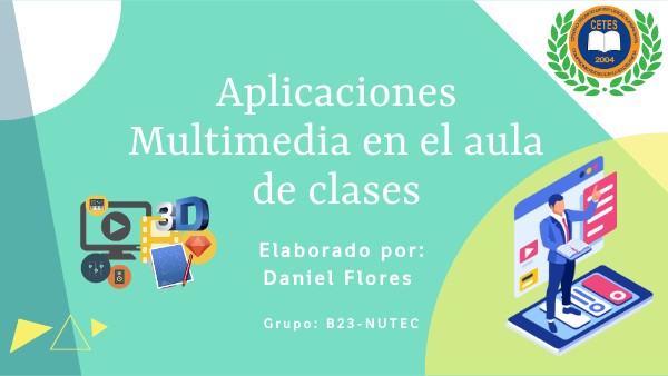 Aplicaciones Multimedia en el Aula de Clases | Genially