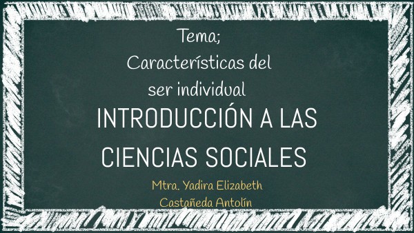 CARACTERISTICAS DEL SER INDIVIDUAL