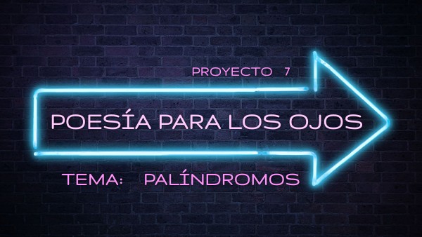 PALINDROMOS TEMA DE 2DO. | Genially