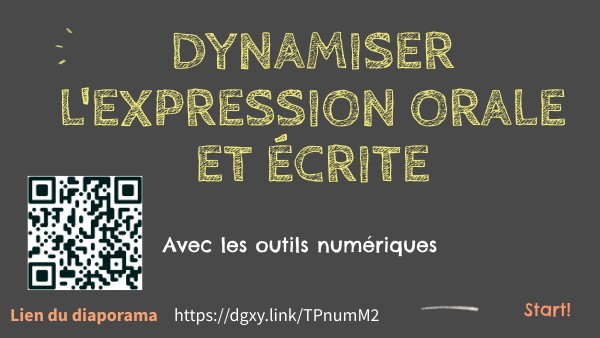 TP Numérique - Dynamiser l'oral et l'écrit avec des outils numériques | Genially