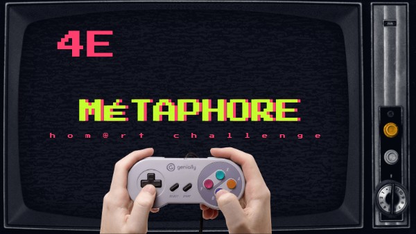 8) Métaphore 4e | Genially