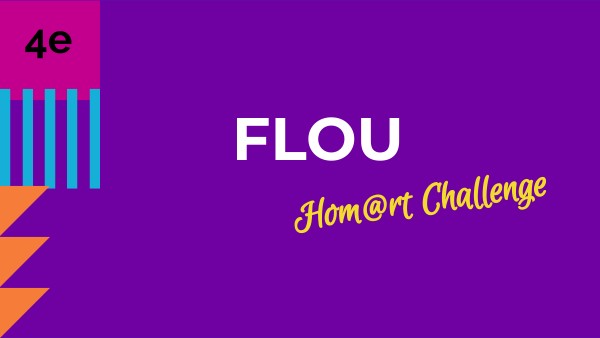 6) Flou 4e | Genially