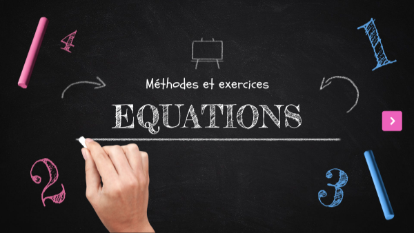 Méthodes et exercices équations 4e | Genially