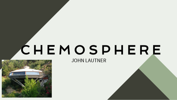 JOHN LAUTNER CHEMOSPHERE