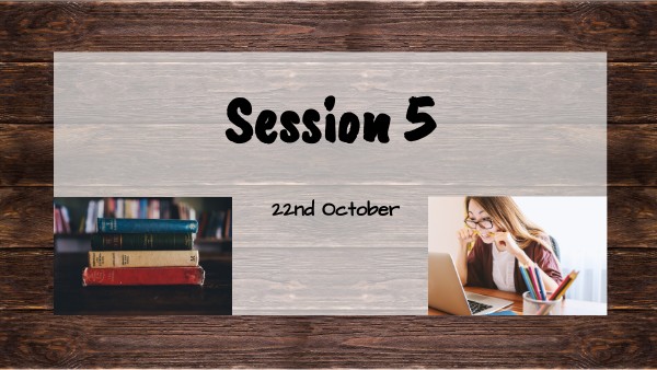 Session 5