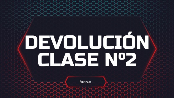 STF - Heredia / Pinelli - Devolución Clase 2 | Genially