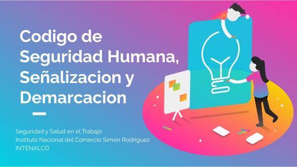 CODIGOS DE SEGURIDAD HUMANA, SEÑALIZACION Y DEMARCACION_LM_LB_SQ_SA_LM