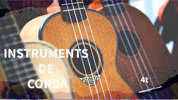 4t -Repassem els instruments de corda