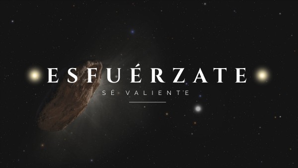 Esfuérzate y sé valiente | Genially