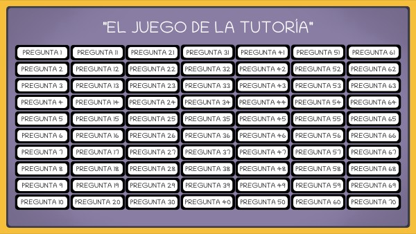 Preguntas - El juego de la tutoría | Genially