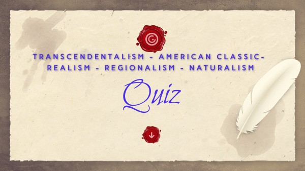 Romanticism - Transcendentalism - American Classic - Realism Quiz ...