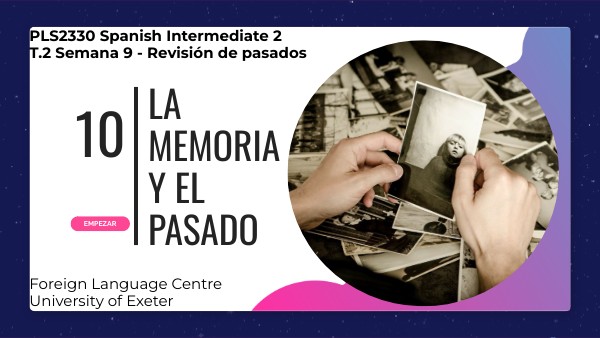 PLS2330 T1 S10 (Pasados) | Genially