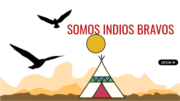 INDIOS BRAVOS