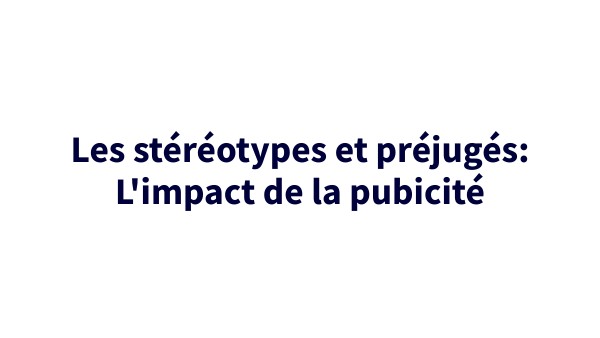 STEREOTYPES ET PREJUGES | Genially