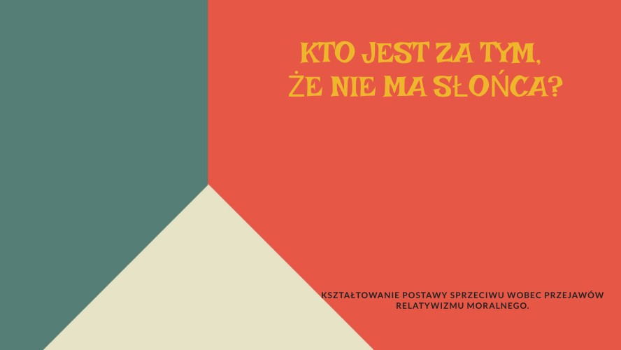 8, 52 Kto jest za tym, że nie ma słońca? | Genially