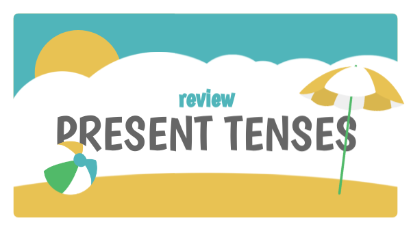 Present tenses