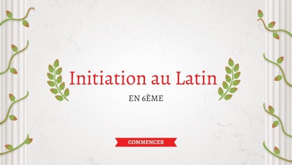 Initiation latin | Genially