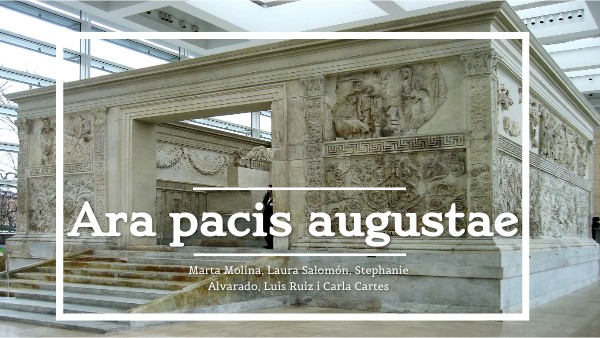 ARA PACIS AUGUSTAE | Genially