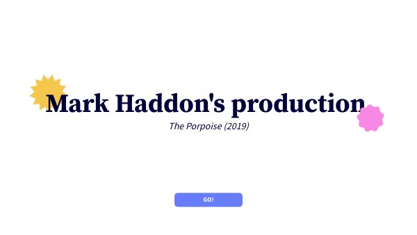 Mark Haddon production (LLCE) | Genially