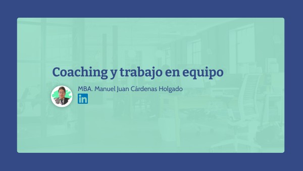 15 Coaching y trabajo en equipo | Genially