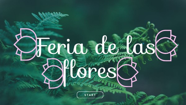 Feria de las flores | Genially