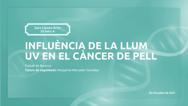 INFLUÈNCIA DE LA LLUM UV EN EL CÀNCER DE PELL | Genially