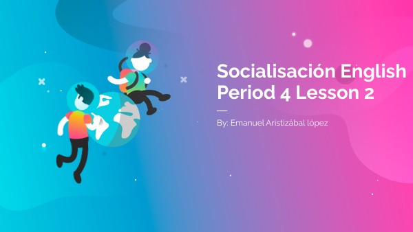Socialización p4 l2