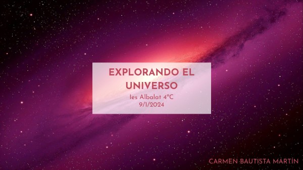 Explorando el Universo ;) | Genially