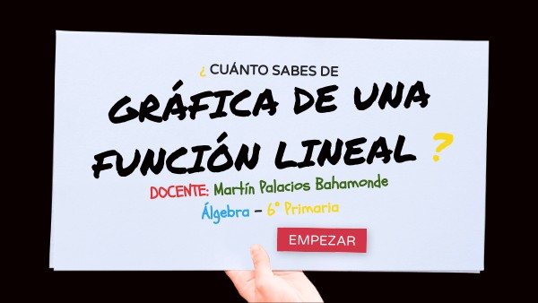 6° PRIMARIA - GRÁFICA DE UNA FUNCIÓN LINEAL | Genially