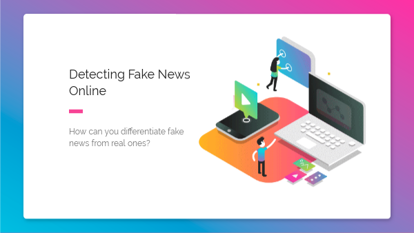 Detecting Fake News | Genially
