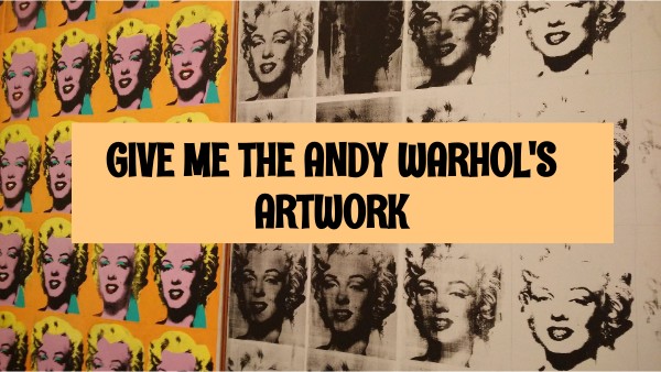 ANDY WARHOL | Genially
