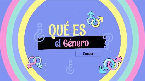 PRESENTACIÓN GÉNERO | Genially