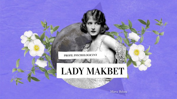 Lady Makbet (GWO) | Genially