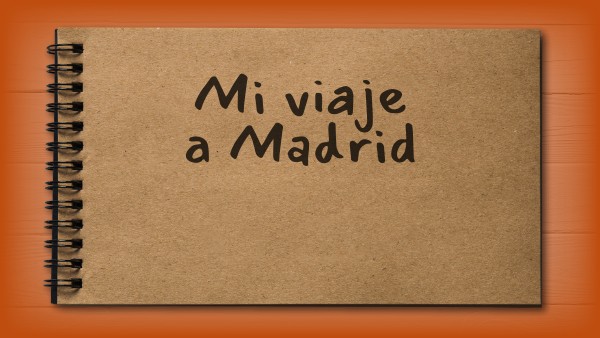 Mi viaje a madrid