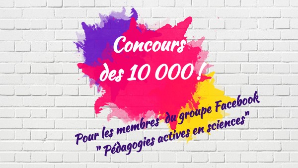 Concours des 10 000 ! | Genially