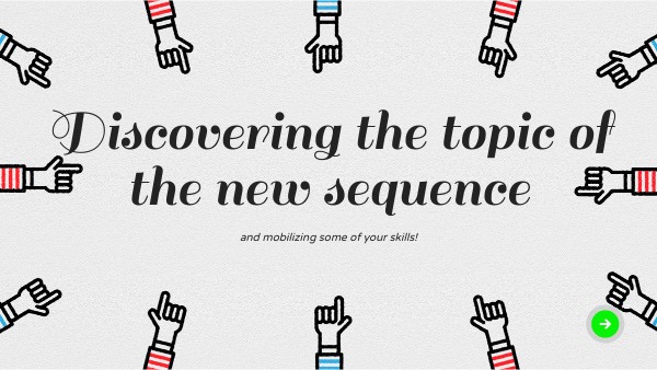 Discovering the new sequence | Genially