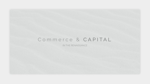COMMERCE AND CAPITAL | Genially