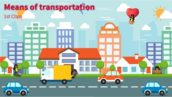 MEANS OF TRANSPORTATION | Genially