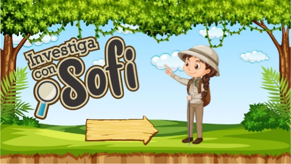Copia - Software Educativo "Investiga con Sofi" | Genially