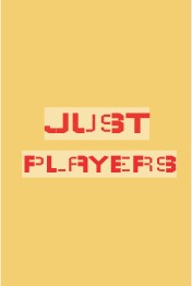 JUST PLAYERS
